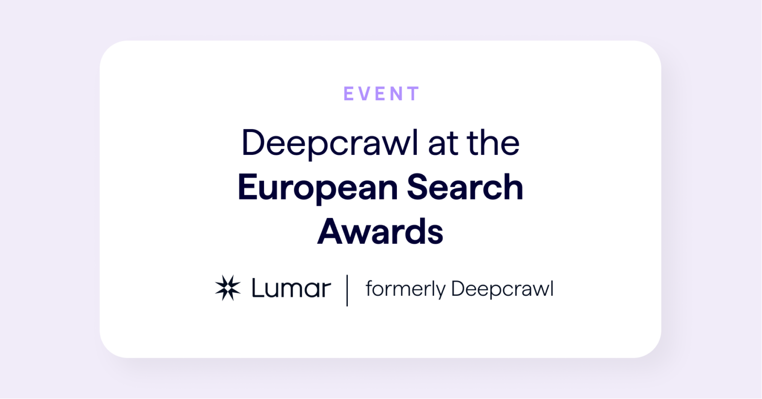 DeepCrawl (now Lumar) at the European Search Awards - Lumar