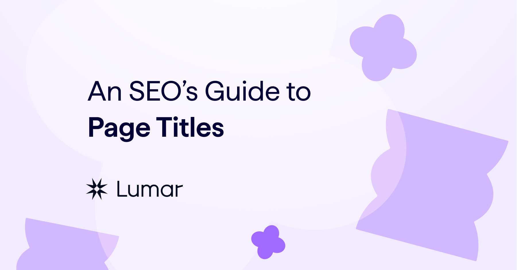 Page Titles: A Guide for SEO - Lumar