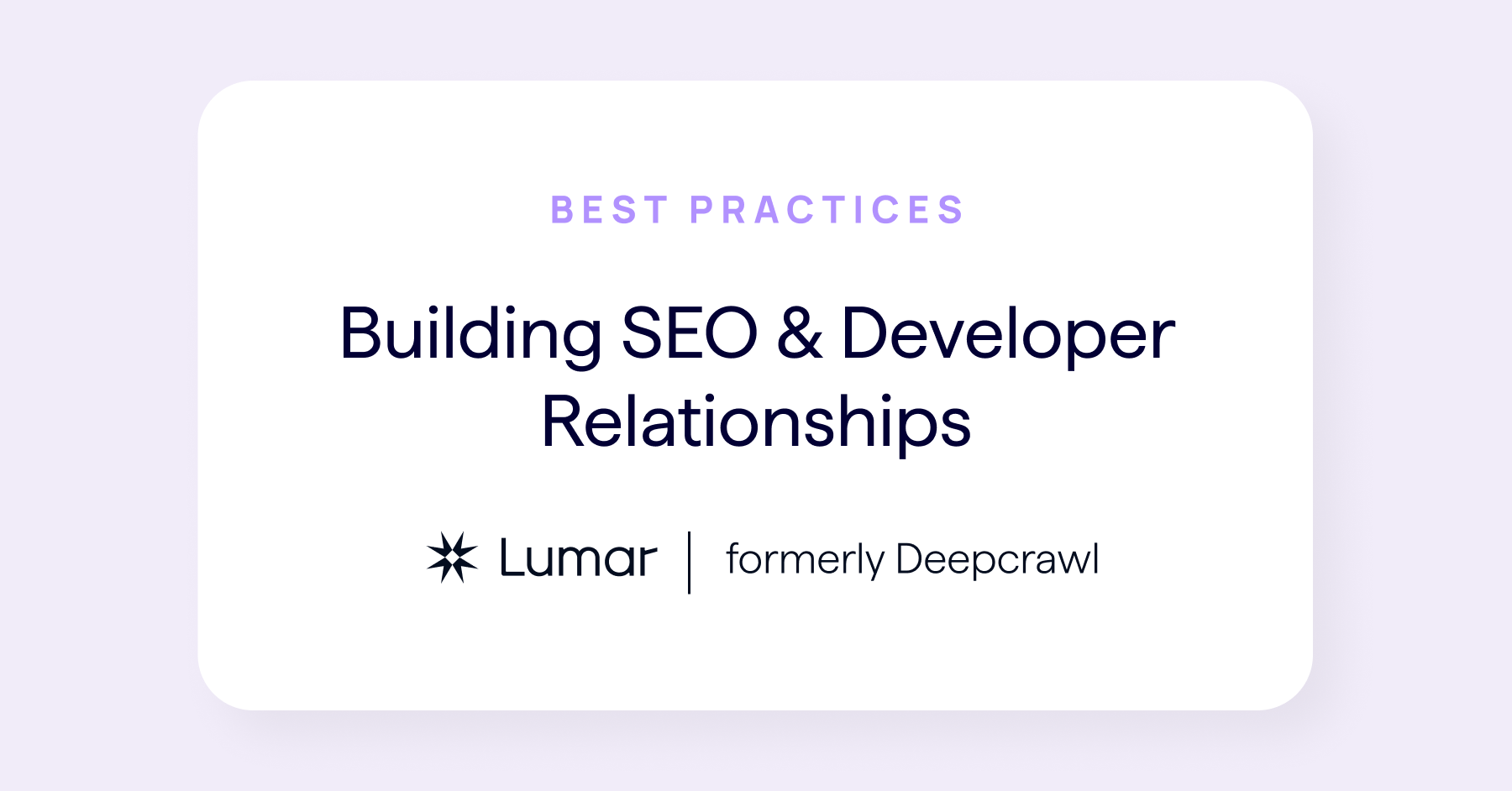 Event Recap: Building SEO & Developer Relationships - Lumar