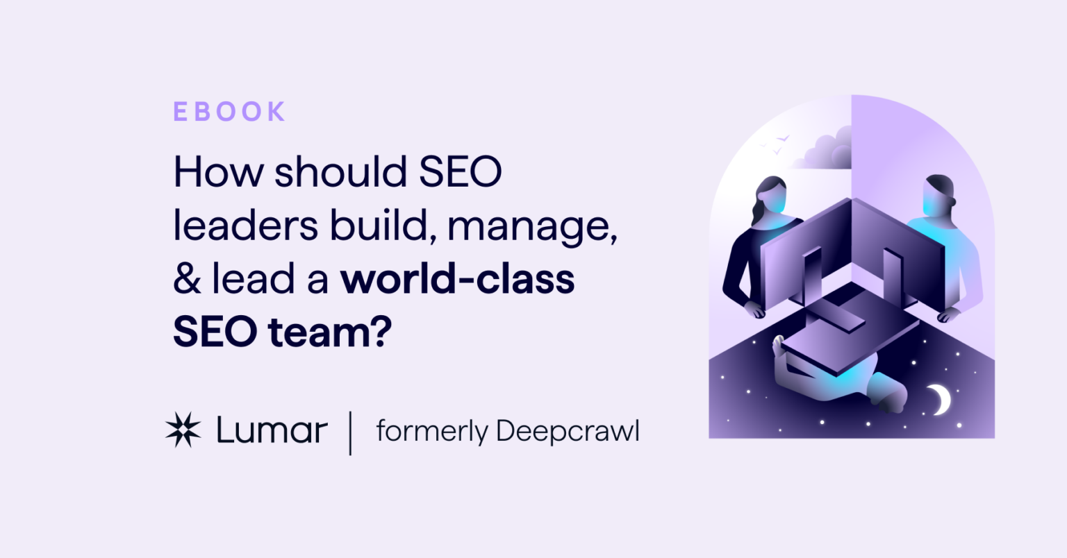 How should SEO leaders build, manage, and lead a world-class SEO team ...
