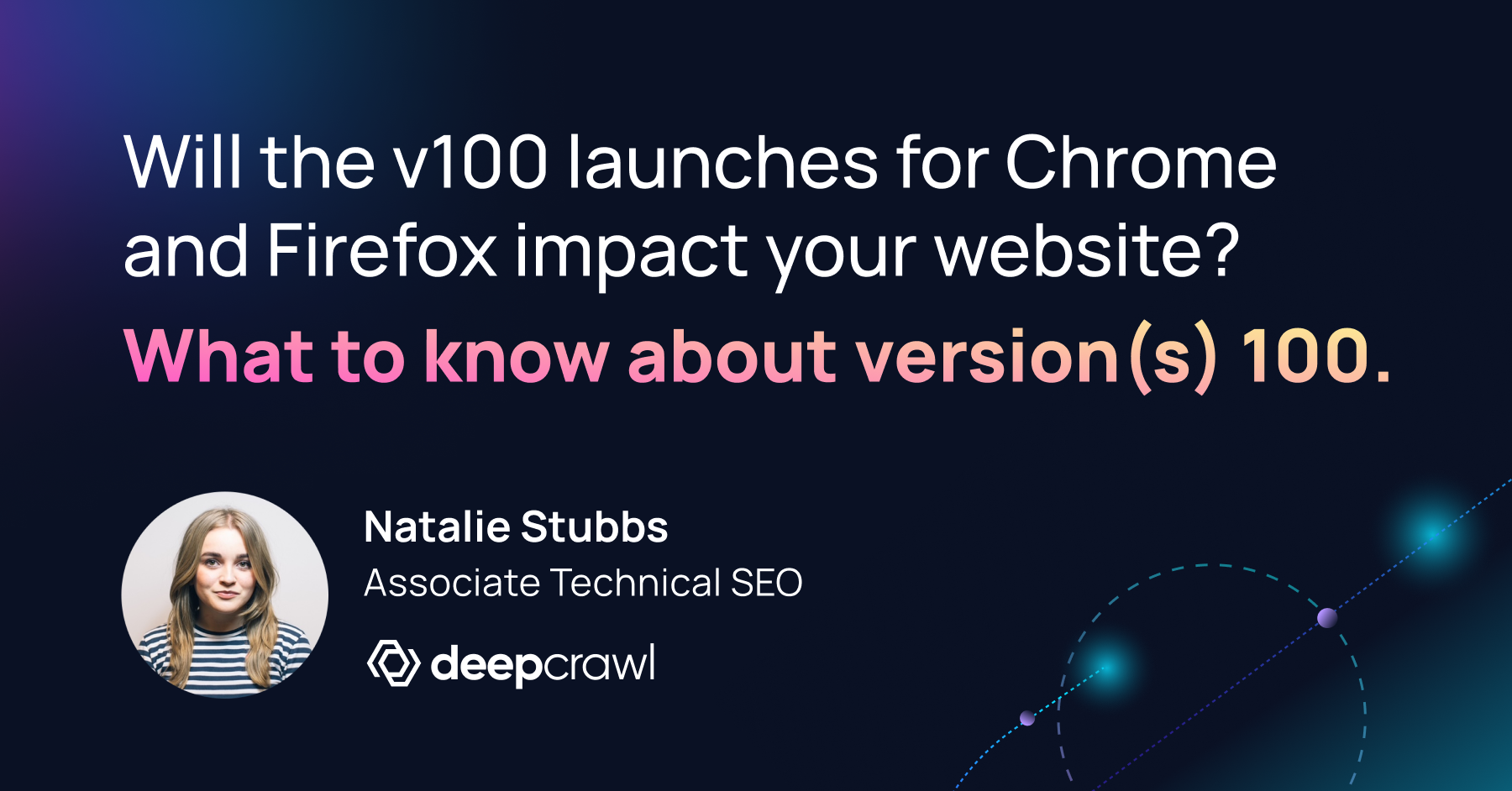 Will the v100 launches for Chrome and Firefox impact your website? What to know about version(s ...
