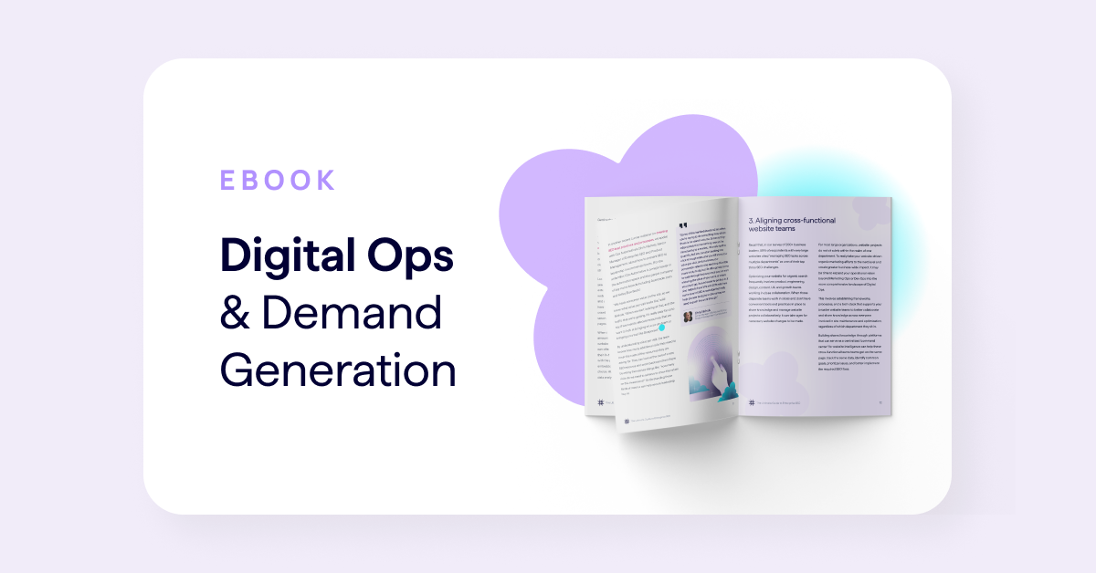 Digital Ops & Demand Generation: How to Make Your Site a Performance ...