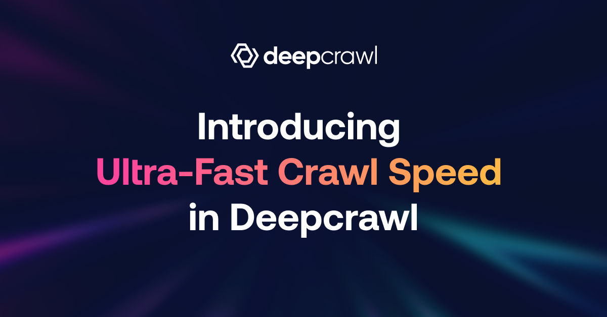 Announcing Ultra-Fast Crawl Speed & New Crawler Enhancements - Lumar