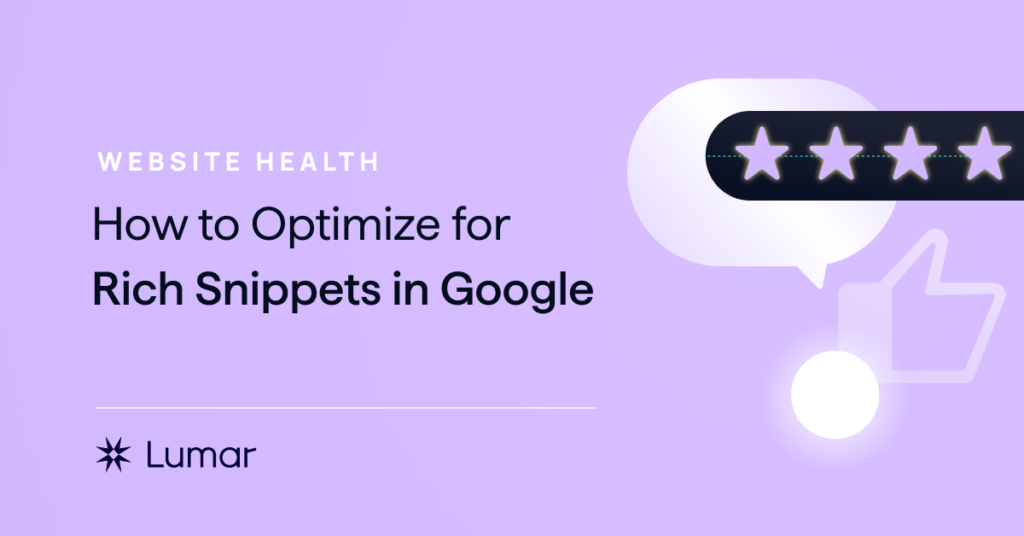 How to Get Rich Snippets / Rich Results in Google - Lumar