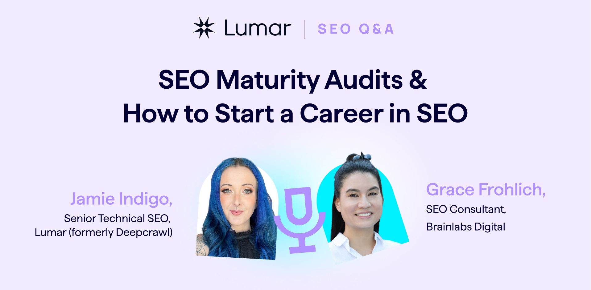 SEO Interview: SEO Maturity Audits & How to Start a Career in SEO — with Grace Frohlich - Lumar