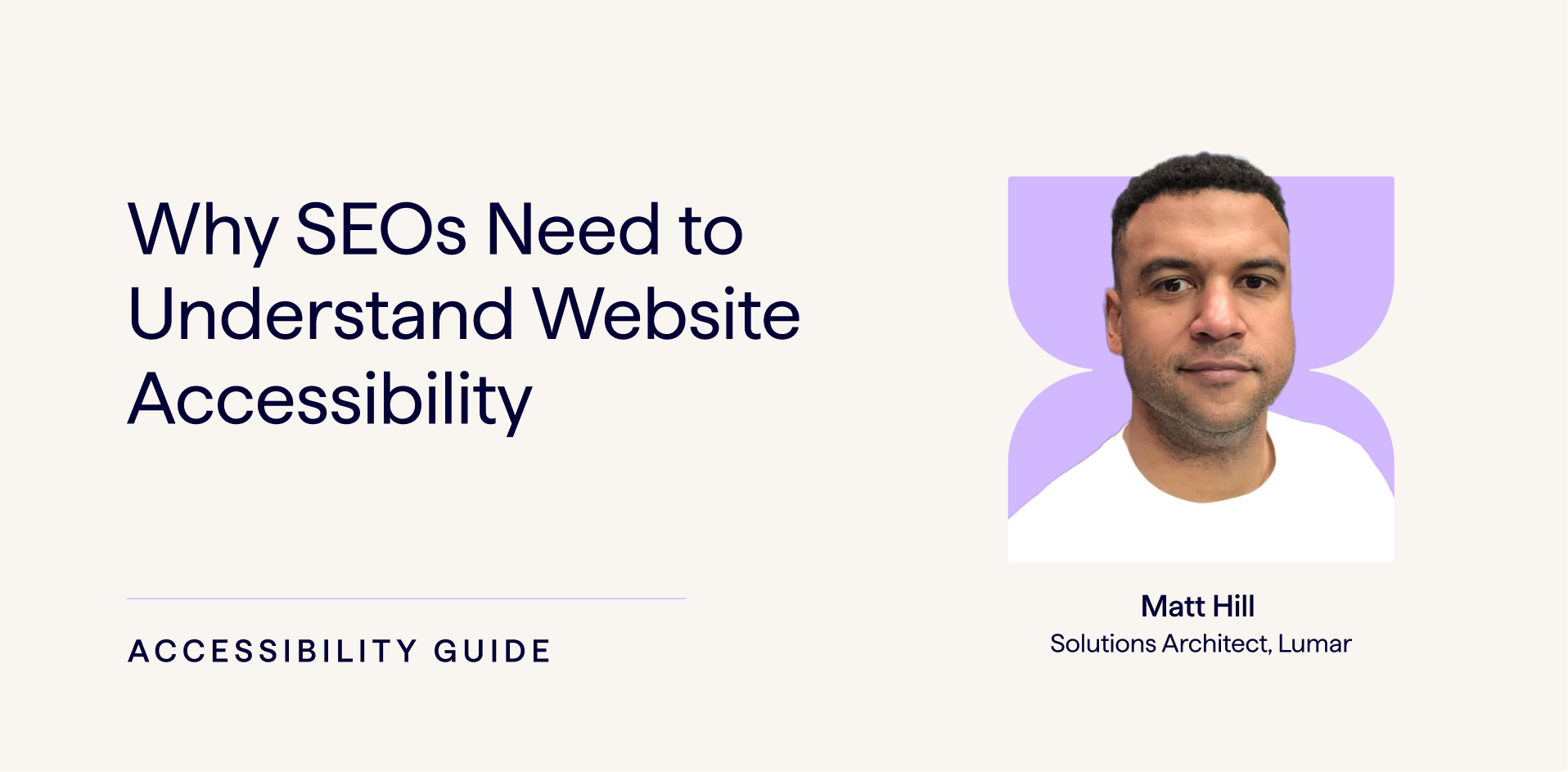 Why SEOs Need to Understand Website Accessibility - Lumar