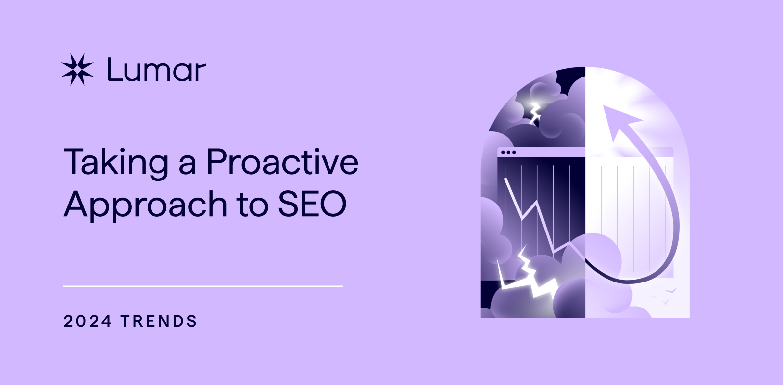 Taking a Proactive Approach to SEO in 2024 - Lumar Taking a Proactive Approach to SEO in 2024 - Lumar