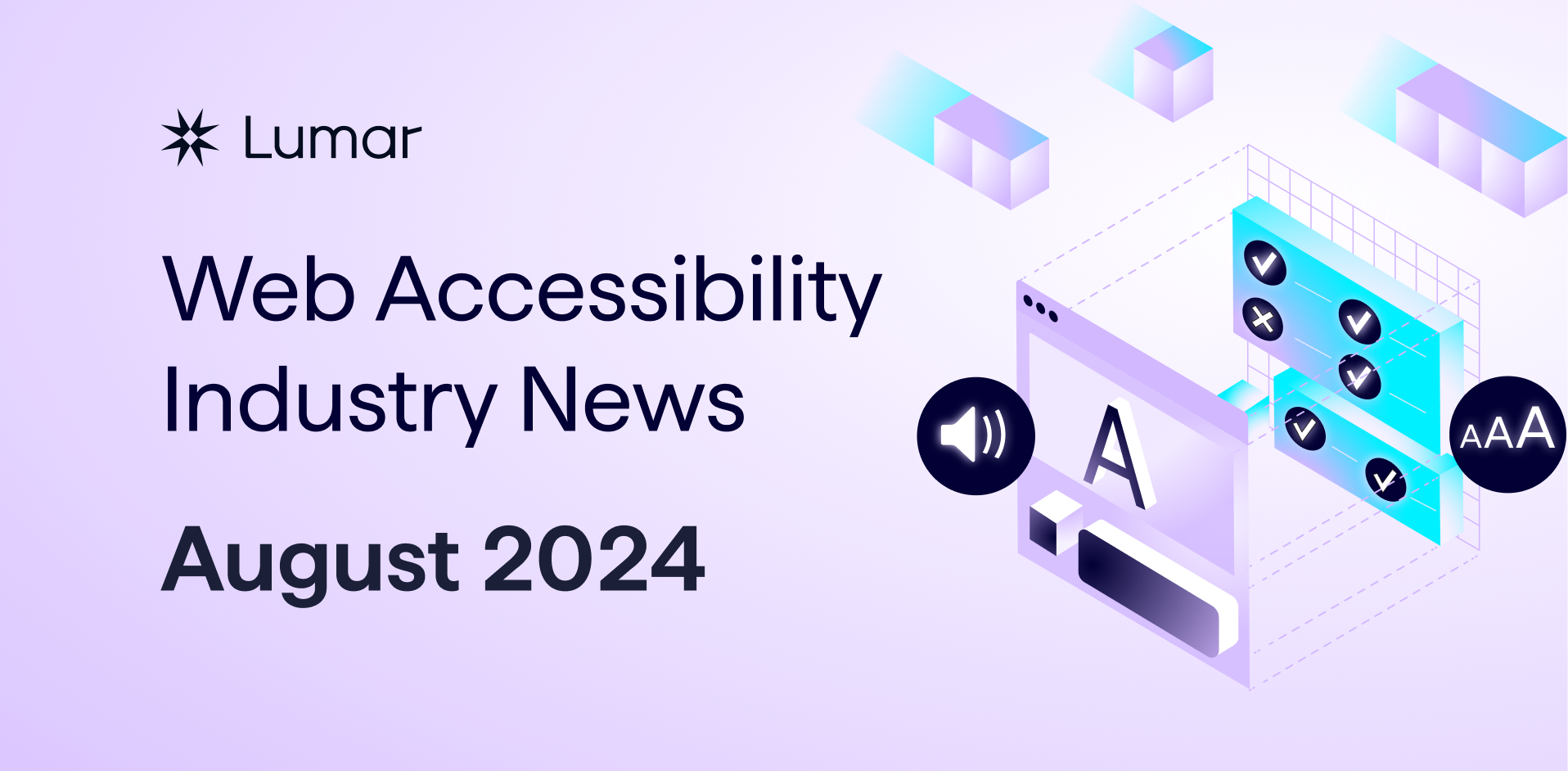 Web Accessibility Industry News: August 2024 - Lumar