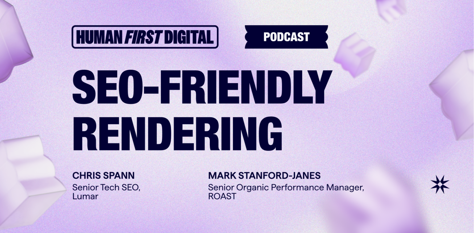 SEO-Friendly Rendering Best Practices [Podcast Episode]