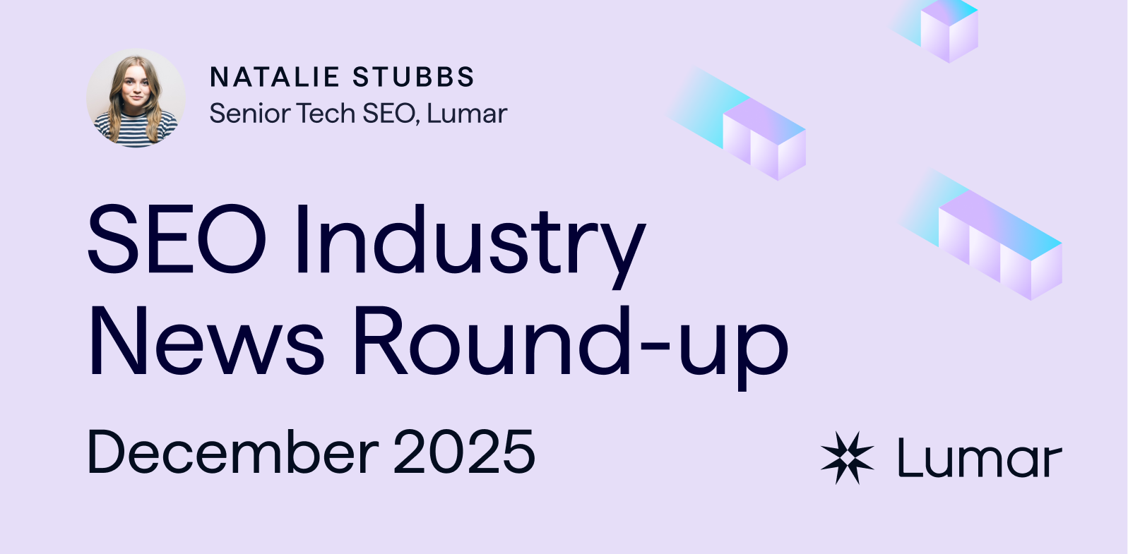 Top SEO & AI Search News to Know in December 2025 - Lumar