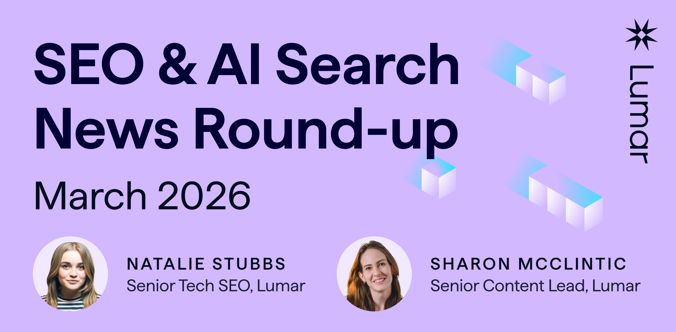 SEO & AI Search Industry News – March 2026 - Lumar